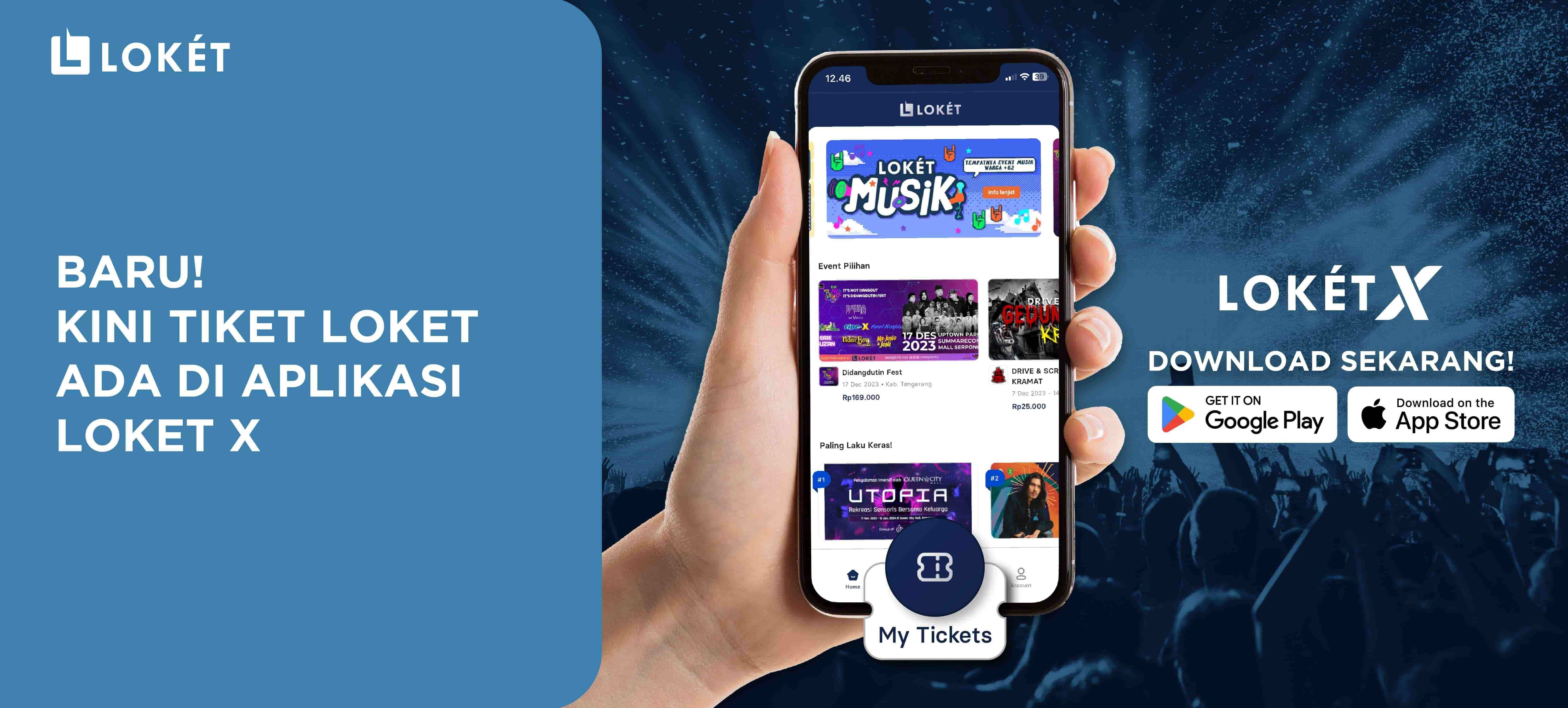 Baru! Kini Tiket LOKET Ada di Aplikasi LOKET X - LOKET.COM
