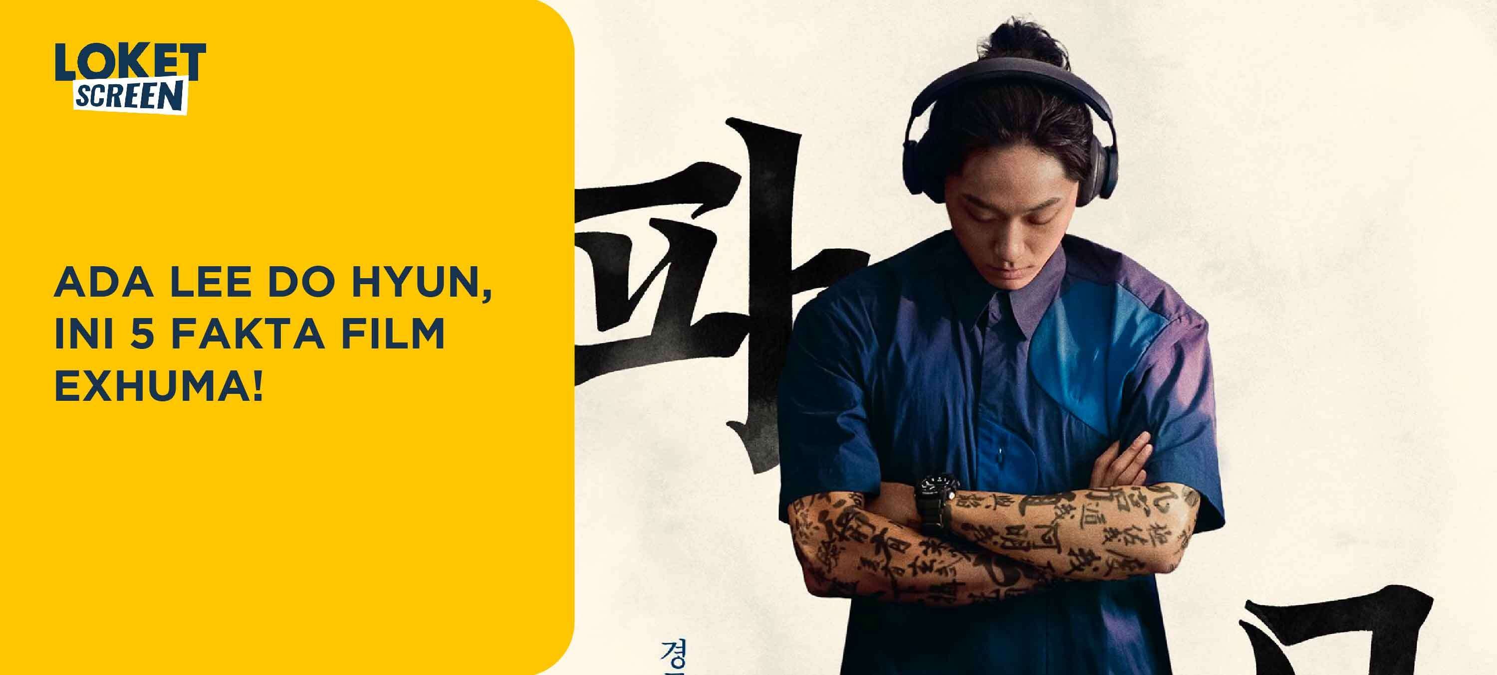 Ada Lee Do Hyun, Ini 5 Fakta Film Exhuma! - LOKET.COM