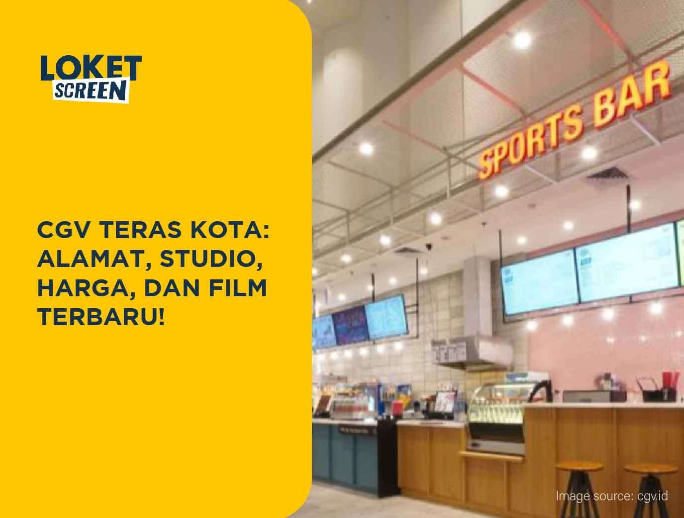 Terupdate! Ini Dia Daftar Bioskop CGV Indonesia - LOKET.COM