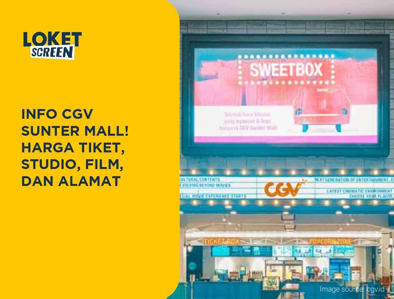 Terupdate! Ini Dia Daftar Bioskop CGV Indonesia - LOKET.COM