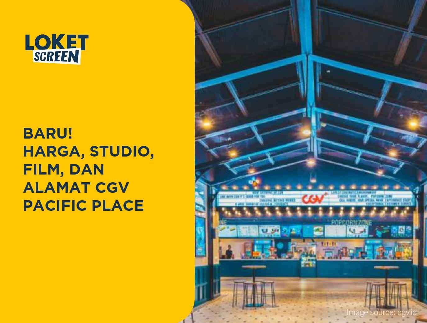 Catat, Ini Dia Daftar Bioskop CGV Surabaya! - LOKET.COM