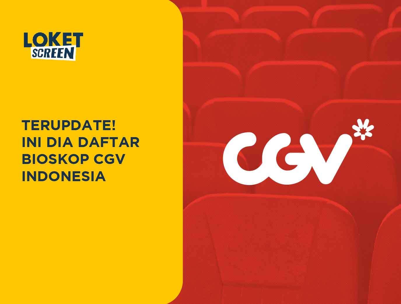 CGV Teras Kota: Lokasi, Studio, Harga, dan Film Terbaru! - LOKET.COM